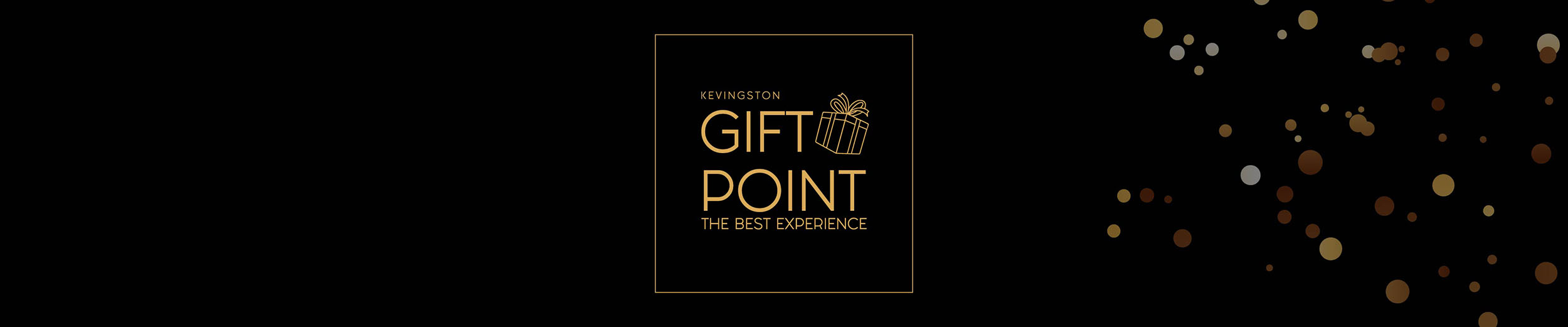 Kevingston Gift Point - The Best Experience